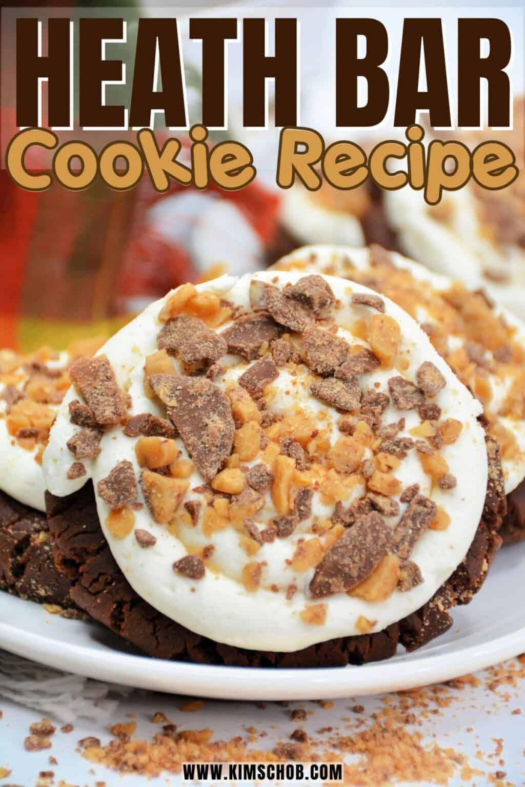 Heath Bar Cookie Recipe (Crumbl Copycat!) - Kim Schob