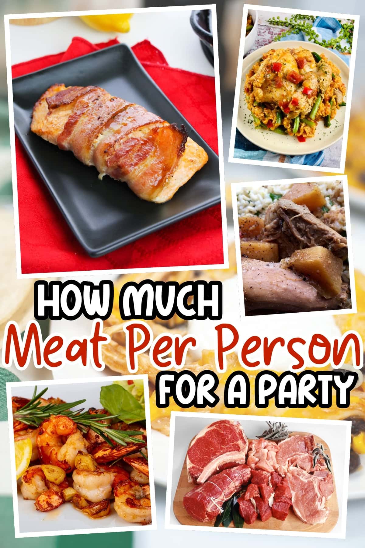 How Much Meat Per Person? Your Complete Serving Size Guide - Kim Schob
